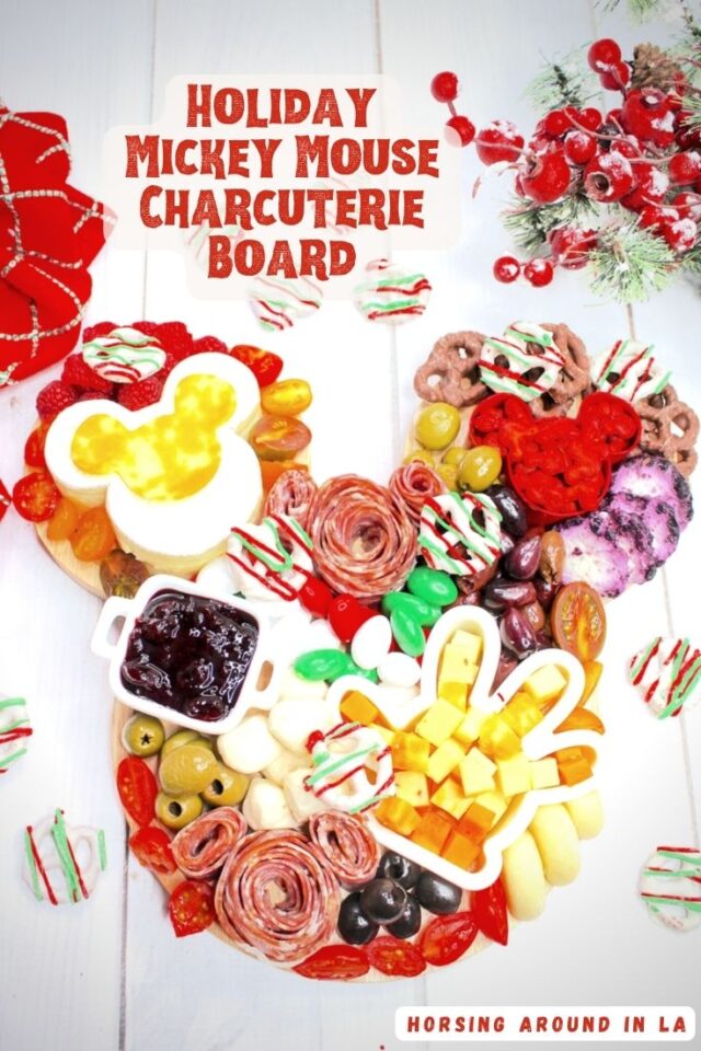 Holiday Mickey Mouse Charcuterie Board - Horsing Around In LAHorsing ...